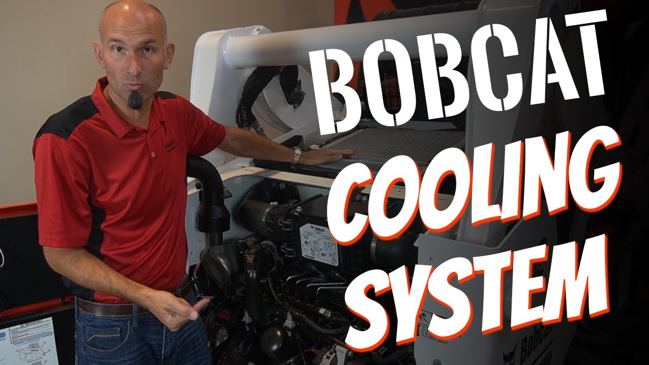 bobcat-cooling-system-101-with-danny-youtube