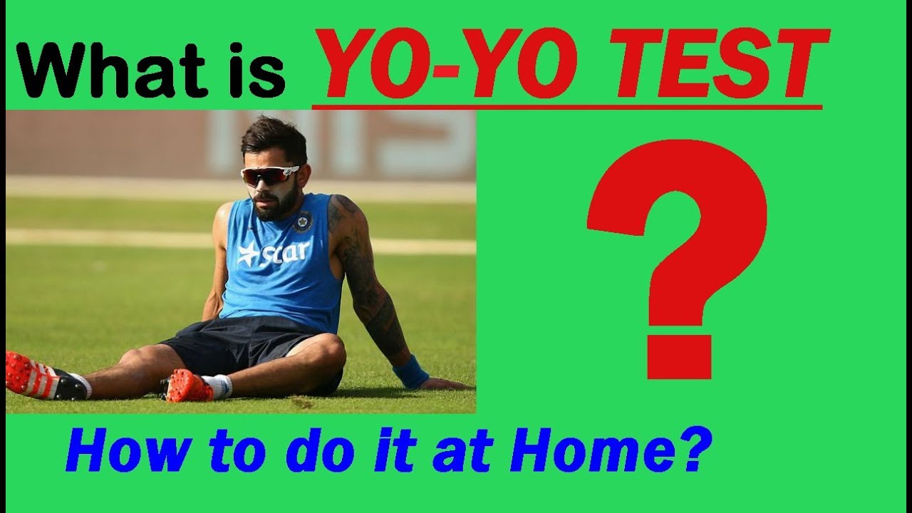 What Is Yo Yo Test How To Do It At Home YouTube