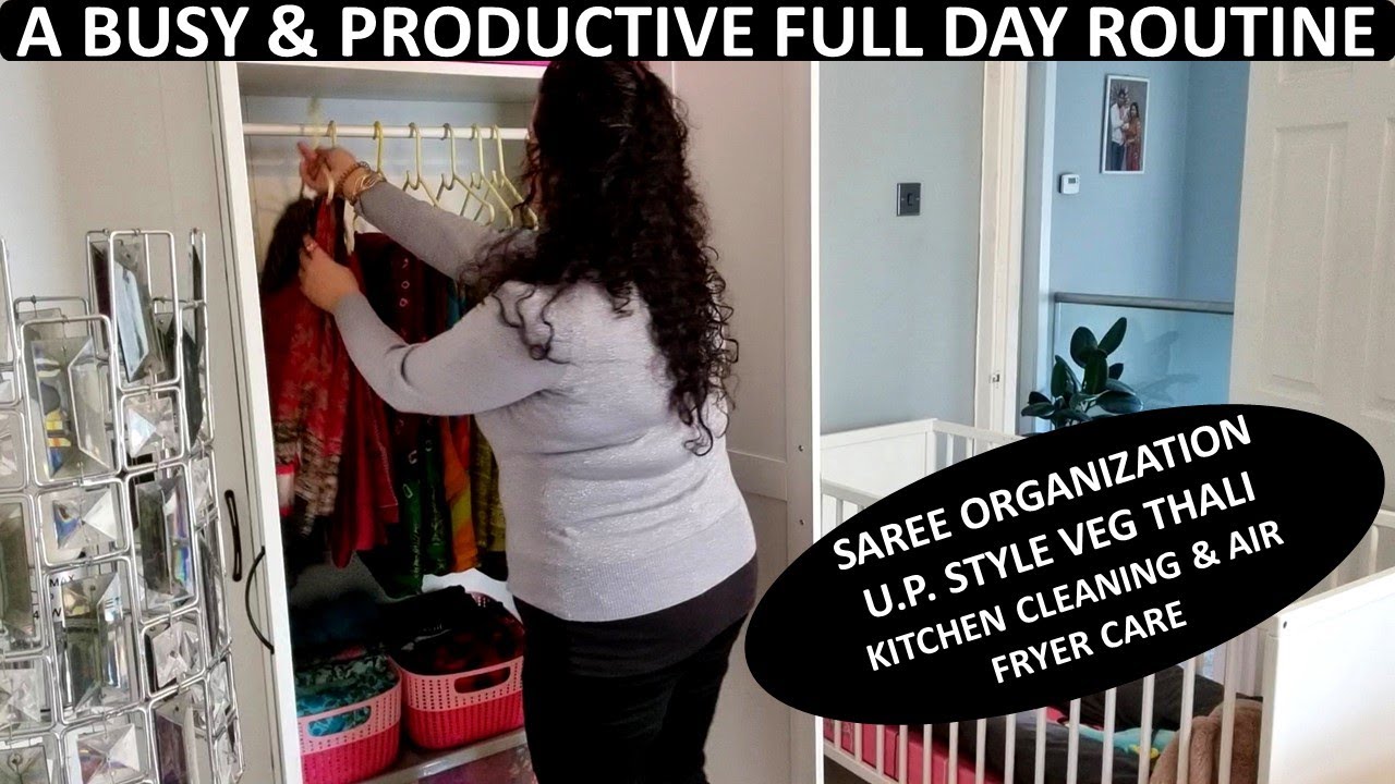 Saree Organization To Lunch Veg Thali To Kitchen Cleaning | U.P. Style ...