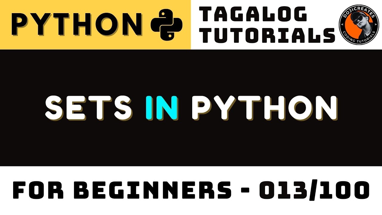 SET IN PYTHON LESSON 13 | CODING AND PROGRAMMING TAGALOG TUTORIALS - YouTube