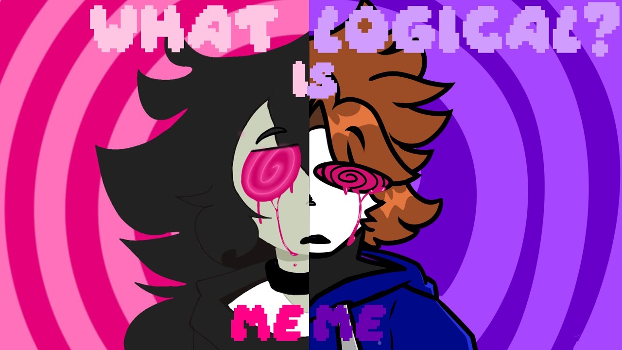 WHAT IS LOGICAL // ANIMATION MEME [COLLAB] - YouTube