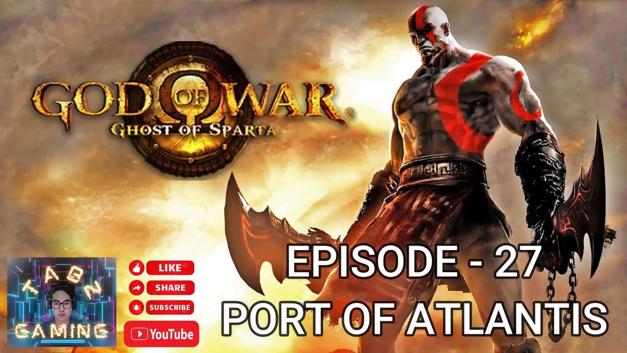 27. GOD OF WAR_ Ghost Of Sparta_ Port Of Atlantis _ Episode-27, # ...