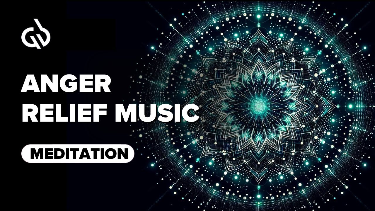Anger Controlling Music: Anger Relief Music, Anger Management Frequency ...