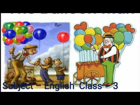 The Balloon Man poem with full explanation 3rd standerd NCERT - YouTube