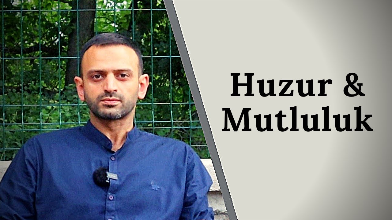 Huzur ve Mutluluk | Kişisel Gelişim - YouTube