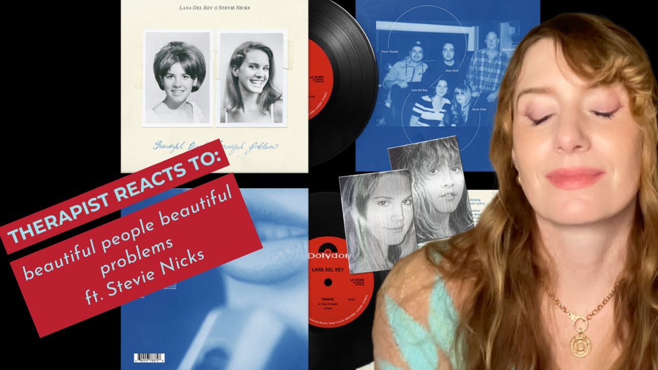 Therapist Reacts To: beautiful people beautiful problems ft. Stevie Nicks - YouTube