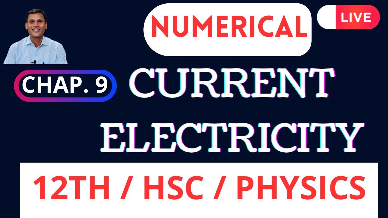 CURRENT ELECTRICITY NUMERICAL | CHAPTER -9| HSC PHYSICS | Textbook numerical | MH BOARD ACE ...