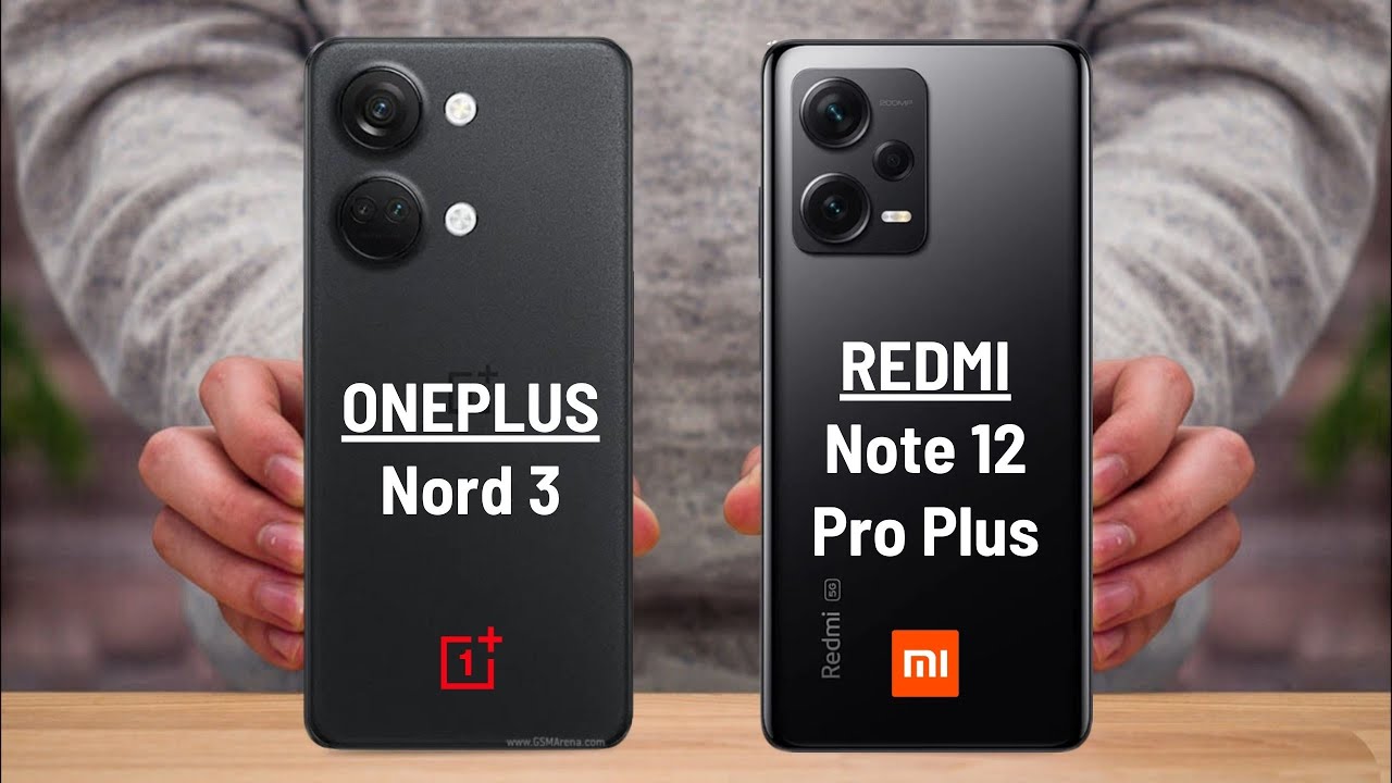 OnePlus Nord 3 Vs Vs Redmi Note 12 Pro Plus - Comparison🔥Review Which ...