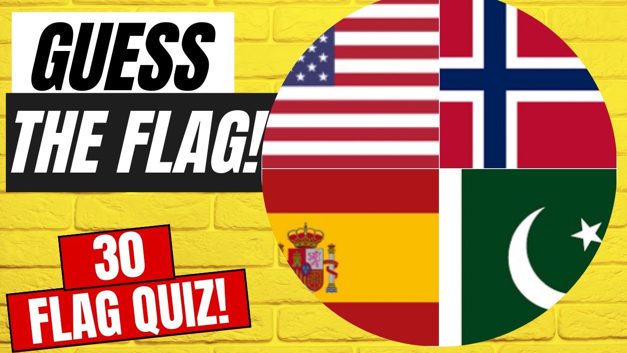 GUESS The FLAG | Can You Score 100% - Only True Flag Experts Get All ...