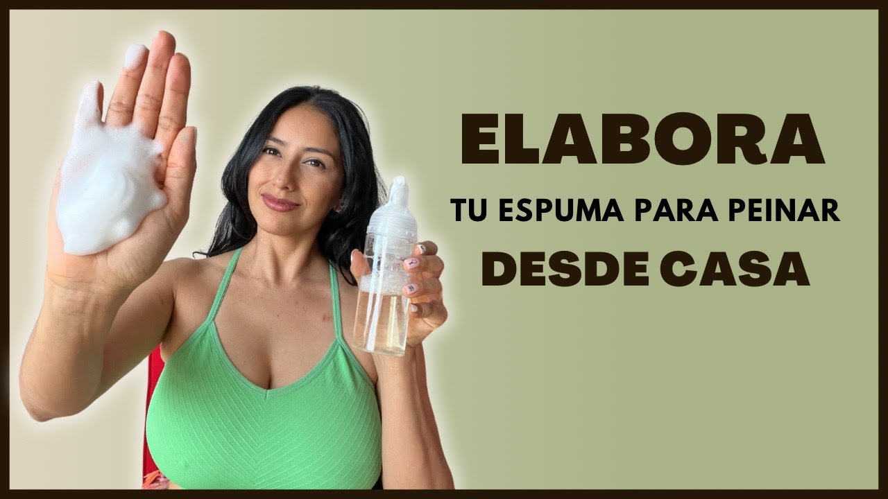 CÓMO ELABORAR UN ESPUMA PARA PEINAR DESDE CASA- Romina Ricaldy - YouTube