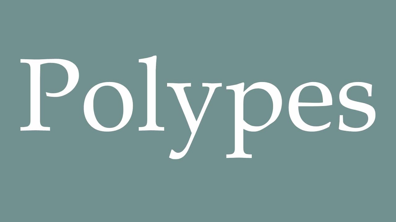 How to Pronounce ''Polypes'' (Polyps) Correctly in French - YouTube