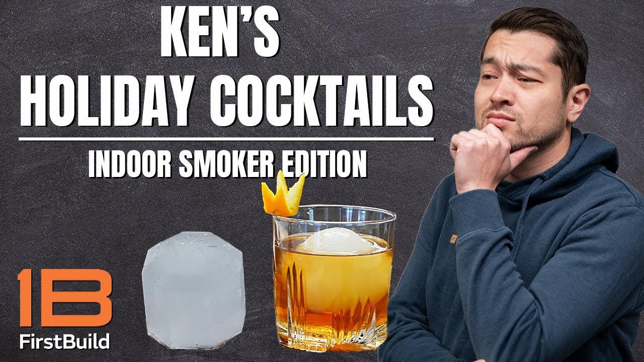 Ken's Holiday Cocktail Recipes | GE Profile Smart Indoor Smoker - YouTube
