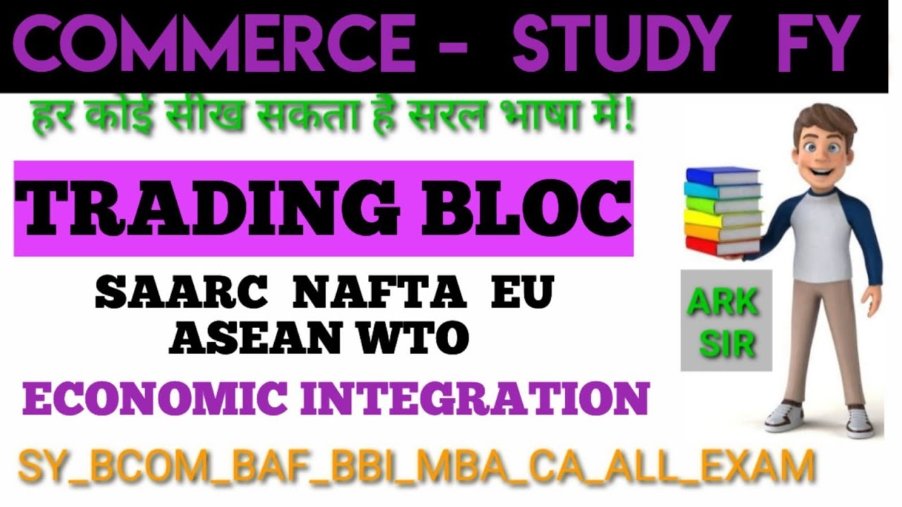 Major Trading Blocks | Objectives | Europrean Union EU | NAFFA | AFTA ...