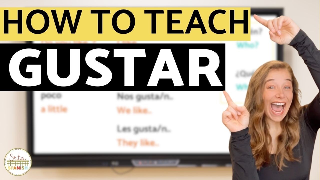 Middle School & High School Spanish 1 Lesson Plans Gustar Unit - YouTube