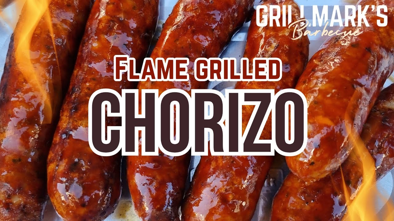 How To Grill Mexican Chorizo | Flame Grilled Charcoal Sausage - YouTube