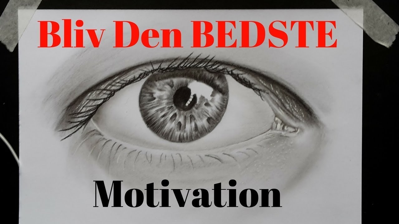 Sådan Bliver DU Den BEDSTE (Dansk Motivation) - YouTube