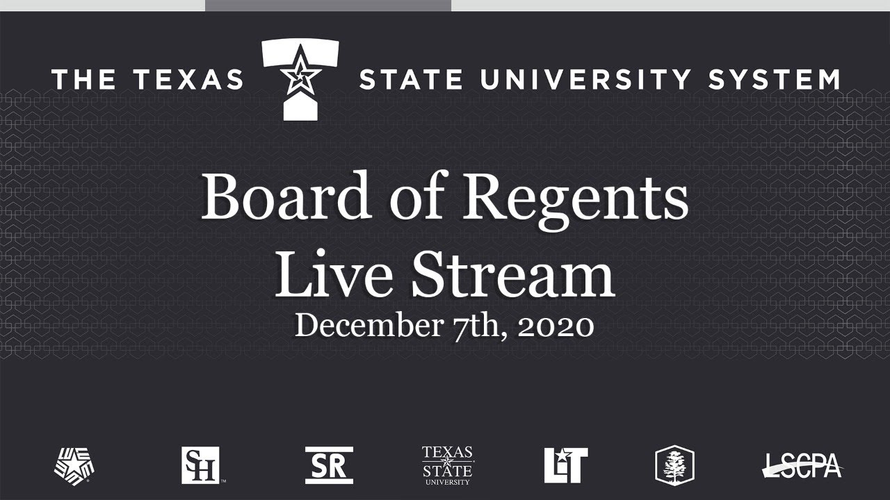 Texas State University System Board of Regents – Dec 7th 2020 - YouTube