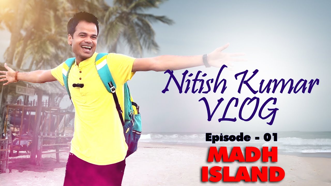 Madh Island - Vlogs | Actor Nitish Vlogs | Episode - 01 - YouTube