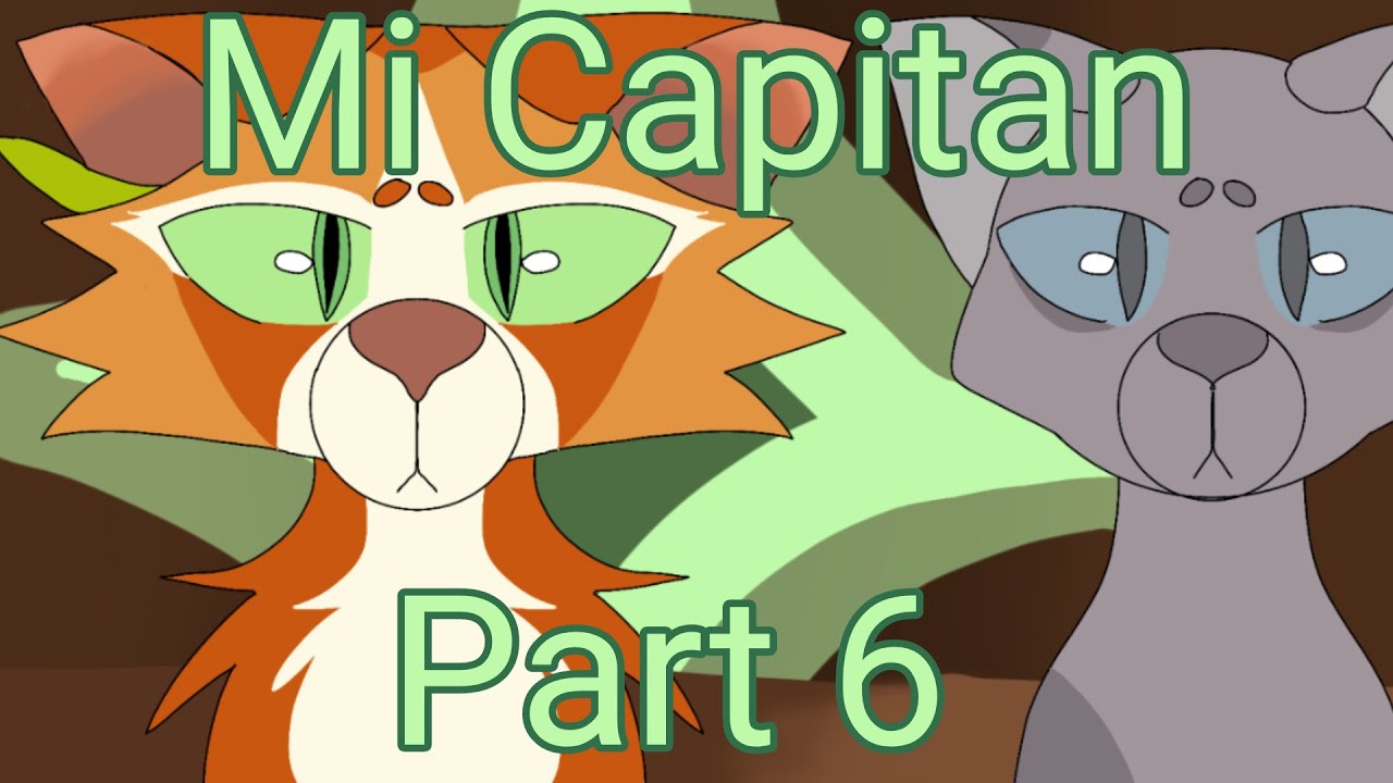 Mi Capitan/ Part 6 - YouTube