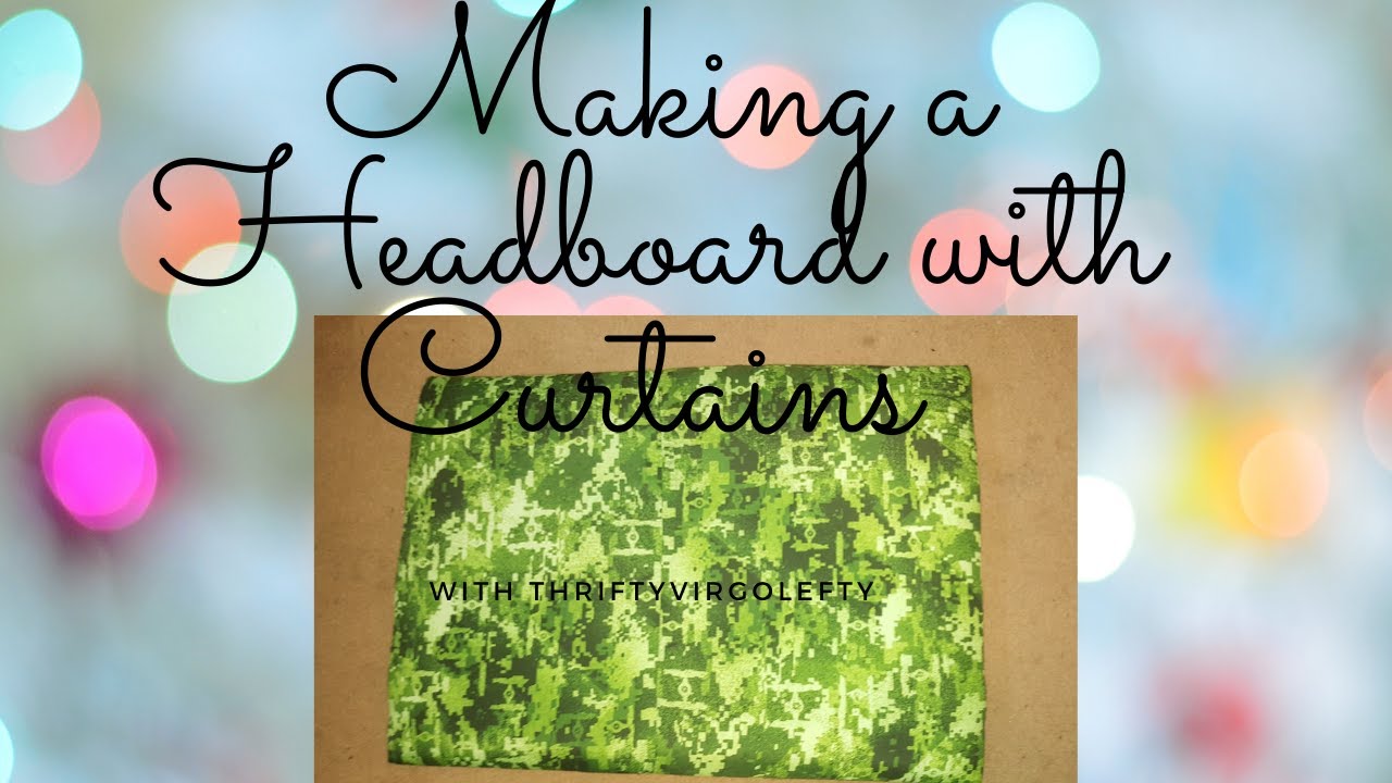 How to make a headboard| Using a curtain fabric| MineCraft Inspired ...