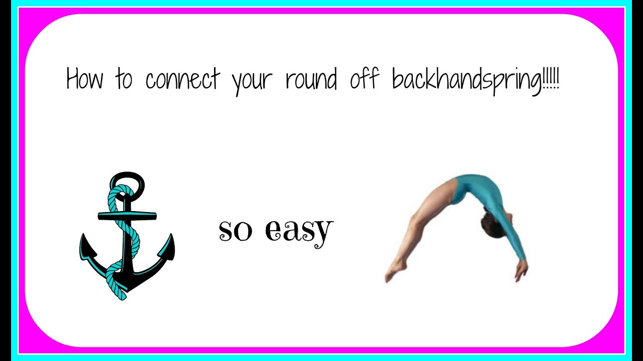HOW TO CONNECT A ROUNDOFF BACKHANDSPRING! - YouTube