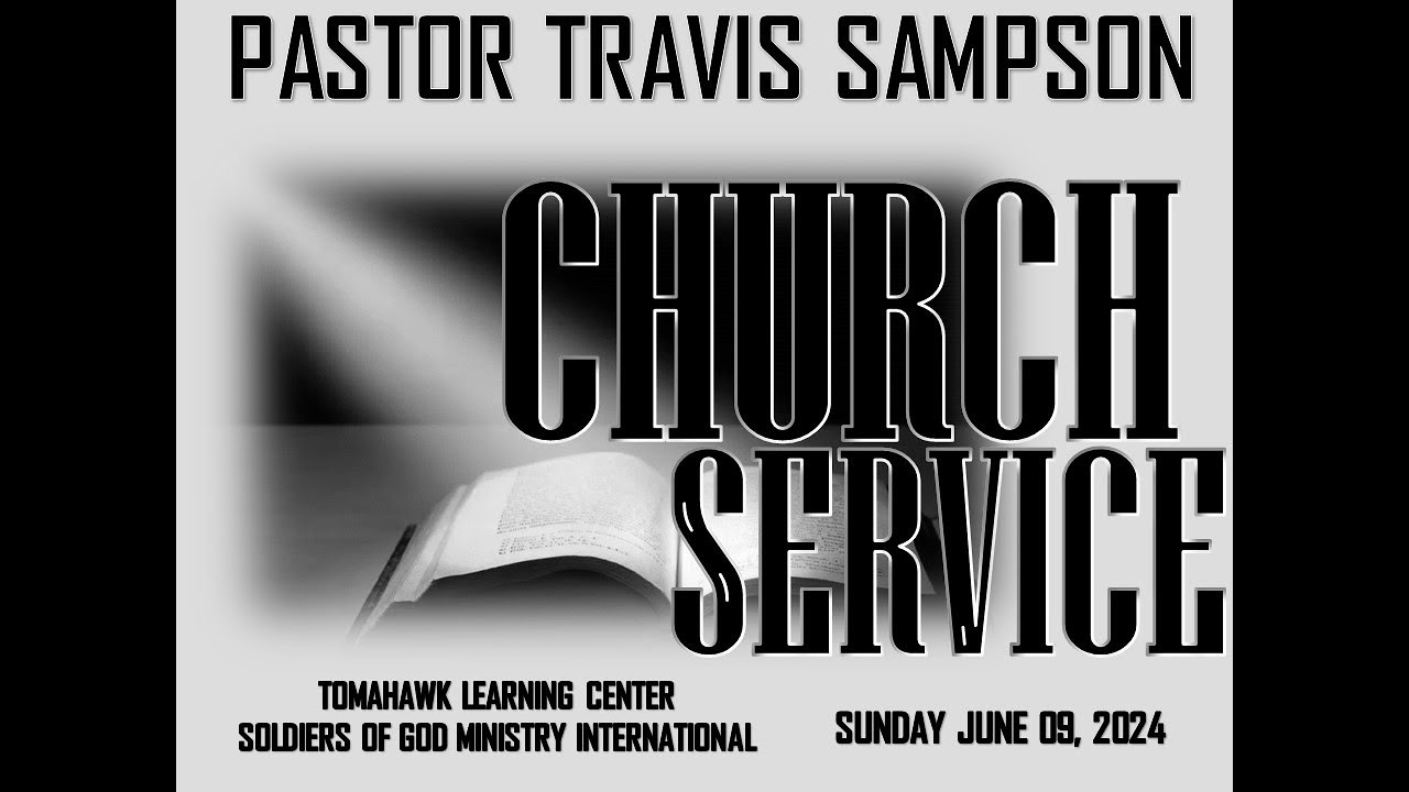 Pastor Travis Sampson - Sunday Church Service (06/09/2024) - YouTube