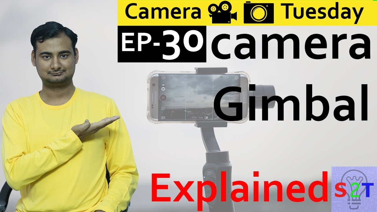Camera Tuesday Ep30 (Camera Gimbal Explained) - YouTube