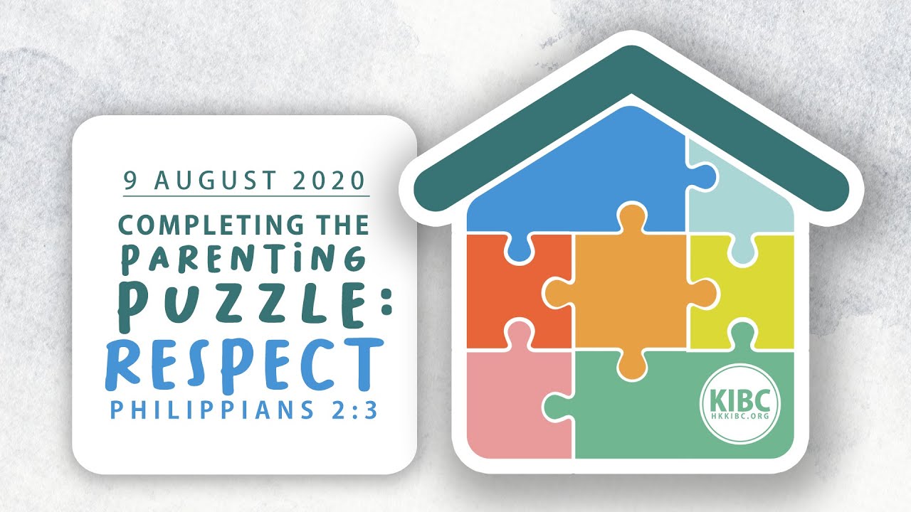 Completing the Parenting Puzzle: Respect--Sermon - YouTube