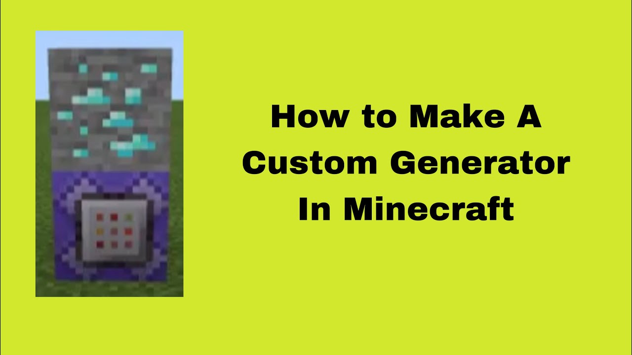 How to Make A Custom Generator In Minecraft - YouTube