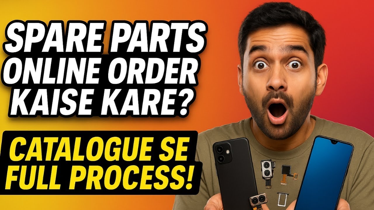 Mobile Spare Parts Online Order Kese Kare | Motvi Spare Parts Mumbai ...