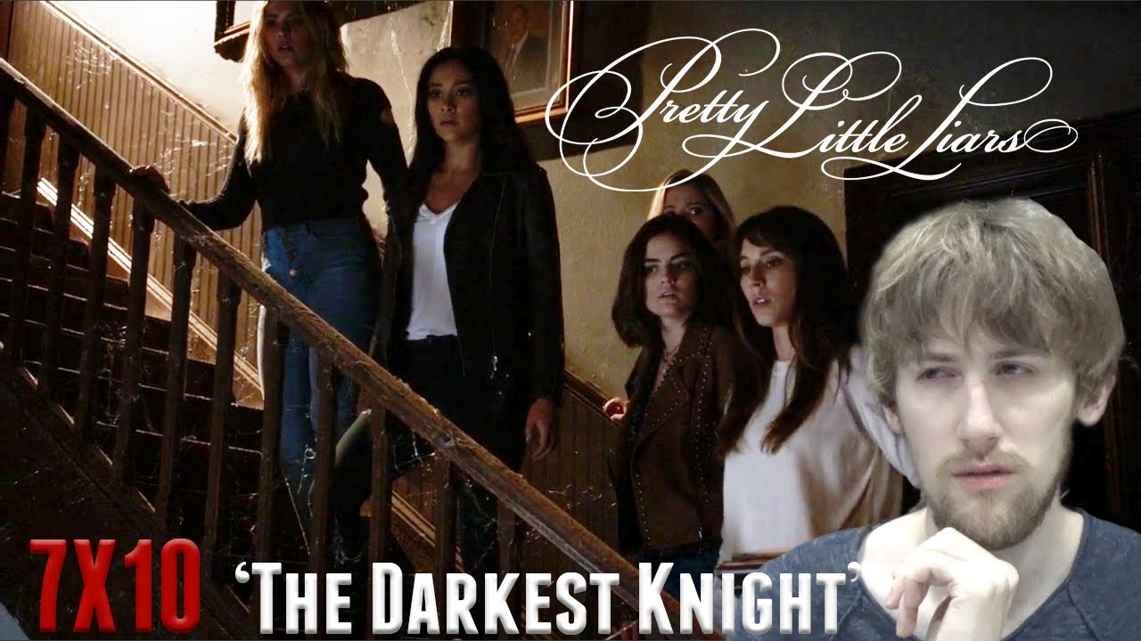 Pretty Little Liars Season 7 Episode 10 - 'The Darkest Knight' Reaction ...