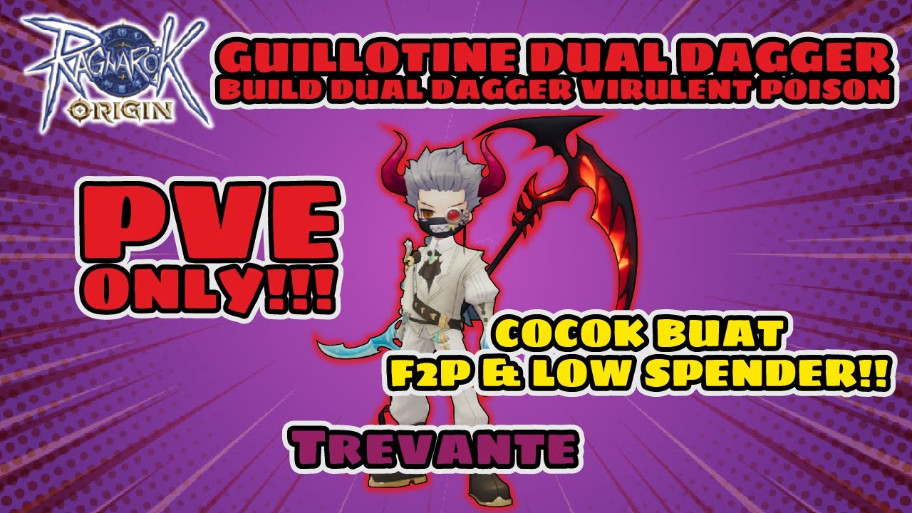 BUILD GUILLOTINE DUAL DAGGER VIRULENT POISON ‼ PVE ONLY, COCOK BUAT F2P ...