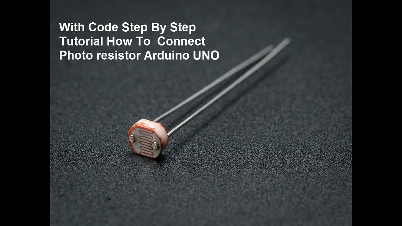 With Code Photo Resistor Step By Step Arduino UNO Tutorial - YouTube