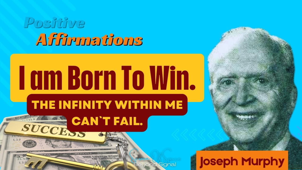 I am born to SUCCEED - Joseph Murphy Affirmations - YouTube