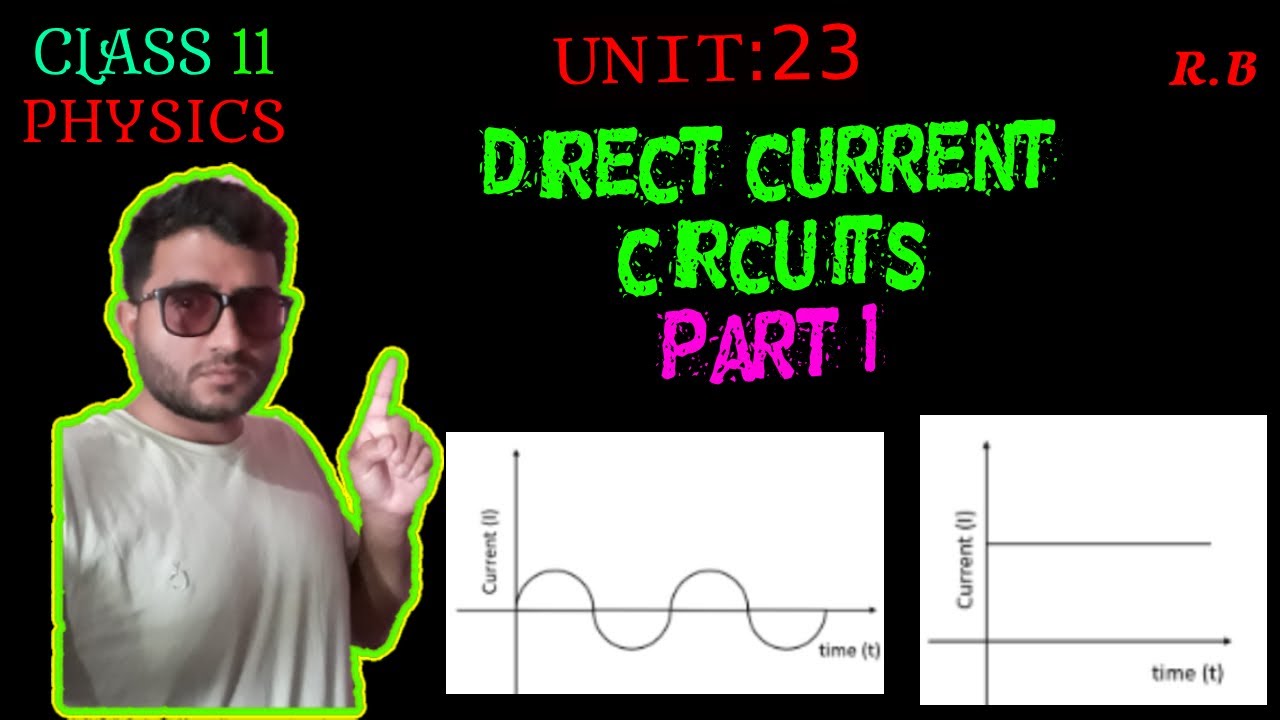 Direct current circuits Part 1 || Class 11 Physics || Raju Bhusal - YouTube