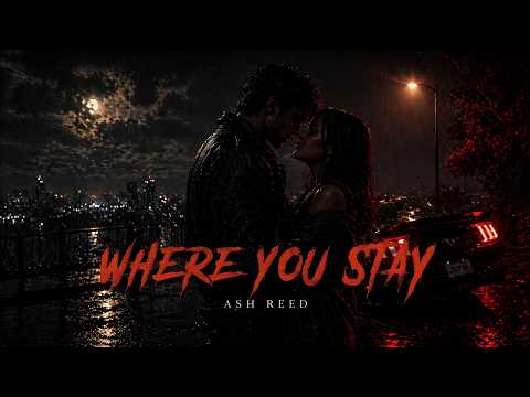 Ash Reed – Where You Stay (Official Audio) | Dark Romance Country | GraveSoul