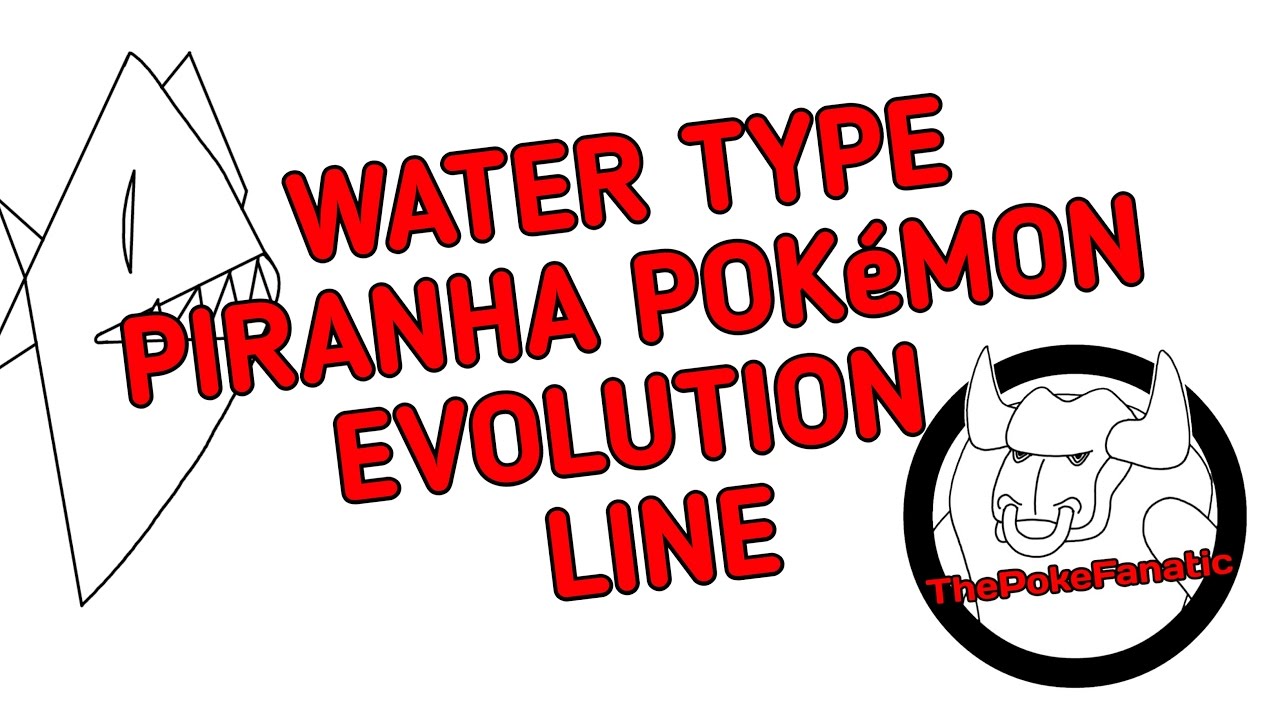 Water Type Piranha Pokemon Evolution Line - #Fakemon #Pokemon # ...