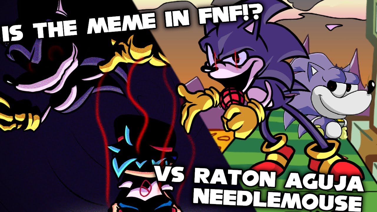 FNF | IS THE MEME IN FNF!? Vs Raton Aguja - This Will be Needlemouse in ...