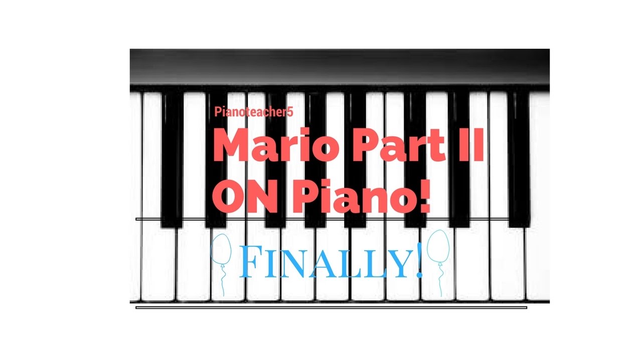 How to play Mario (Part II) on piano | #easy - YouTube