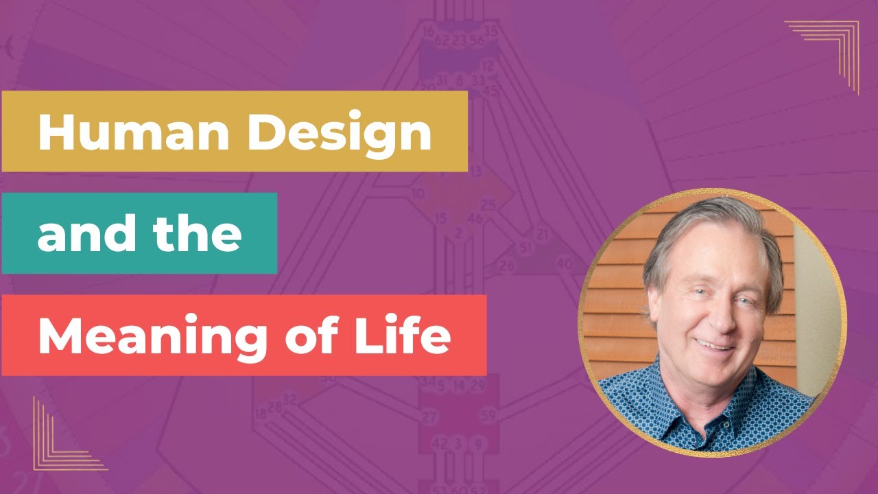 Human Design and the Meaning of Life with Chetan Parkyn - YouTube