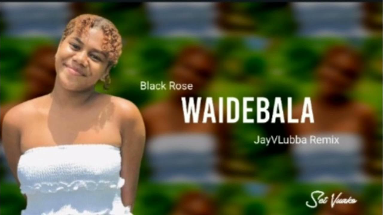 Waidebala - Black Rose ft JayV Lubba Remix - YouTube