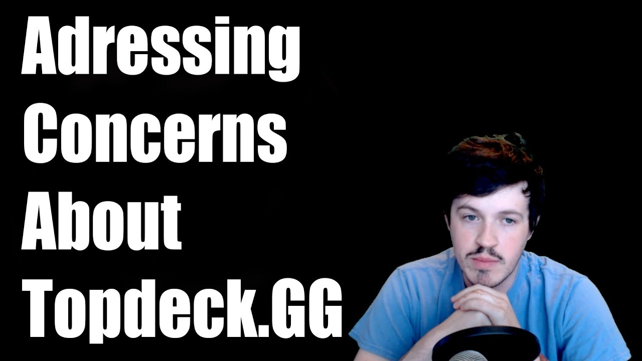 Addressing Recent Concerns About Topdeck.GG - YouTube
