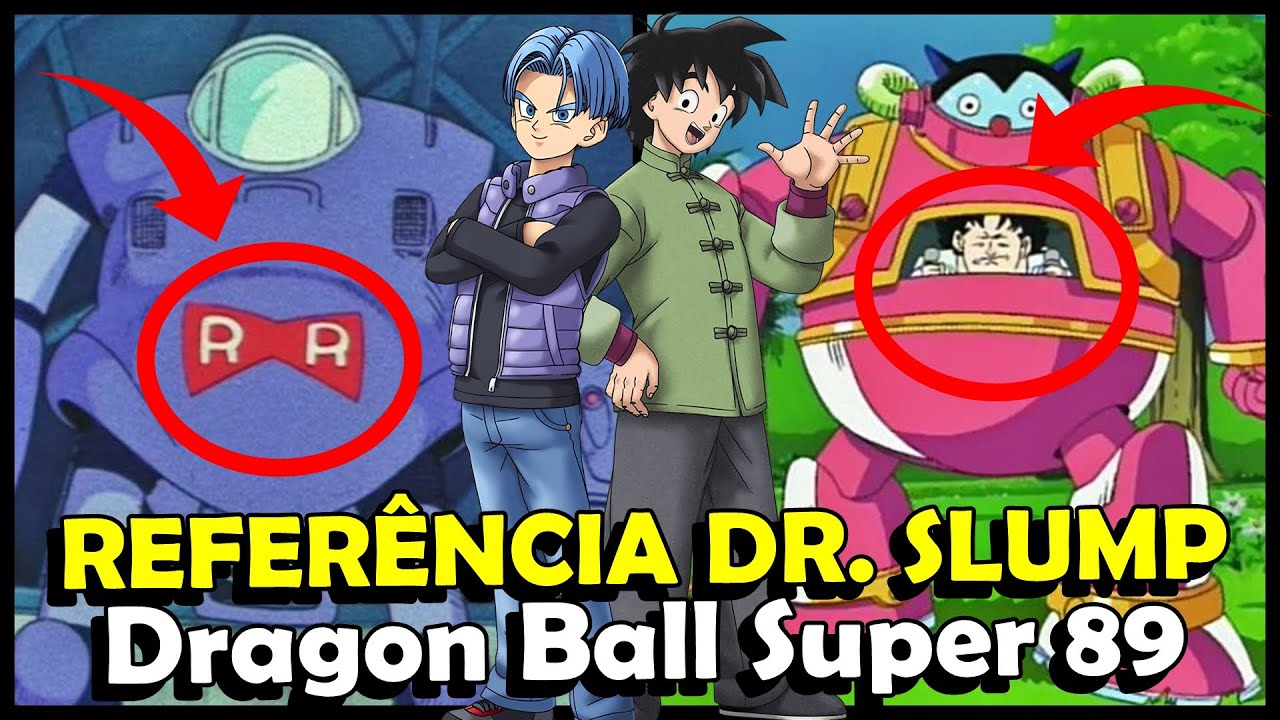 DESCUBRA a REFERÊNCIA de DR. SLUMP em DRAGON BALL SUPER 89 | Oi Geek ...