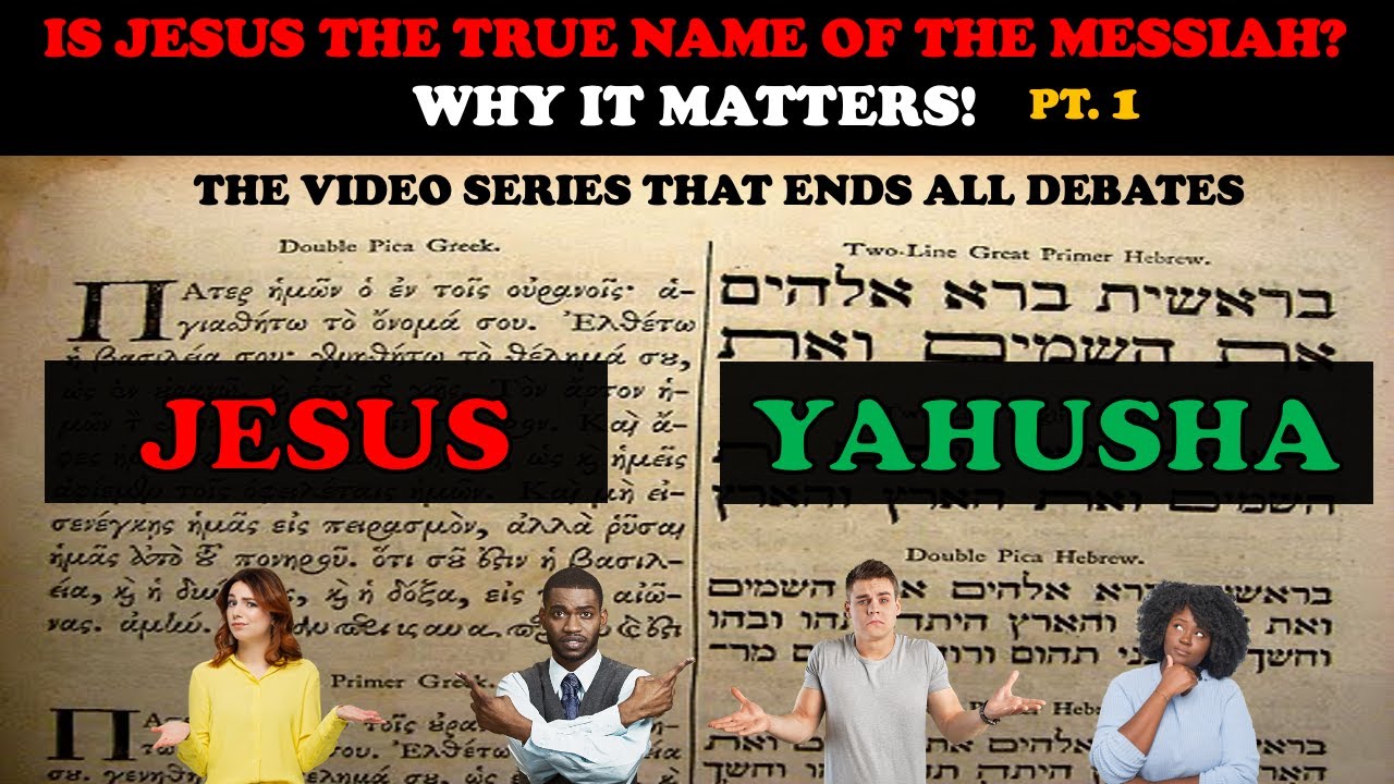 IS JESUS THE TRUE NAME OF THE MESSIAH WHY IT MATTERS pt 1 THE VIDEO is-jesus-the-true-name-of-the-messiah-why-it-matters-pt-1-the-video