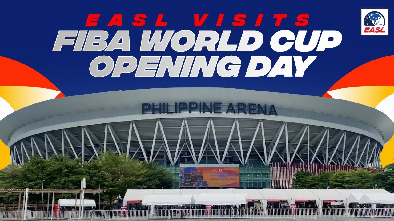 2023 FIBA World Cup Opening Day in Philippine Arena | #EASL - YouTube