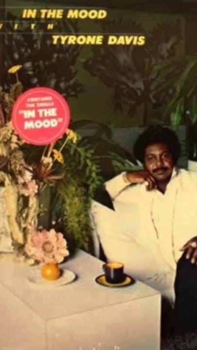 Tyrone Davis - In The Mood - YouTube