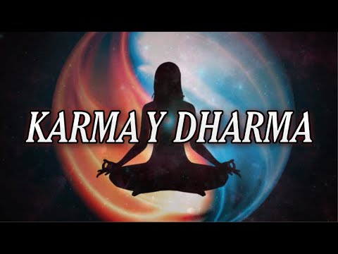 KARMA Y DHARMA / Las poderosas leyes espirituales para una vida plena ...