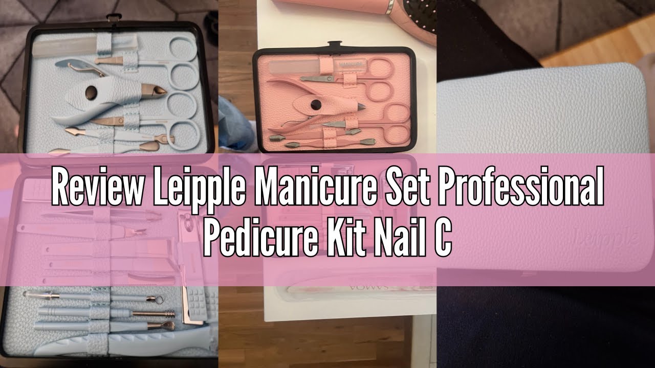 Review Leipple Manicure Set Professional Pedicure Kit Nail Clippers Kit ...