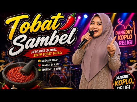 Tobat Sambel | Dangdut Koplo Religi Terbaru 2026 