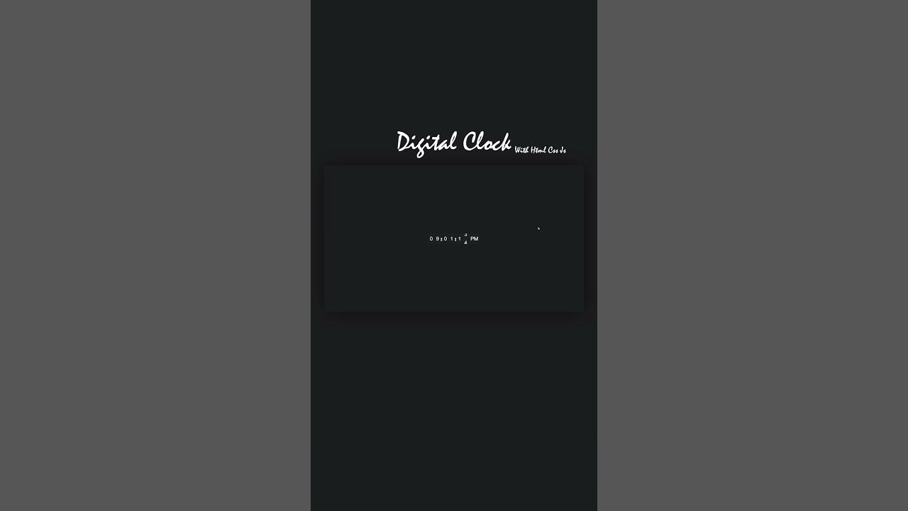 Digital Clock Webdevelopment Html Css Javascript Shorts Youtubeshorts Htmlcssjavascript